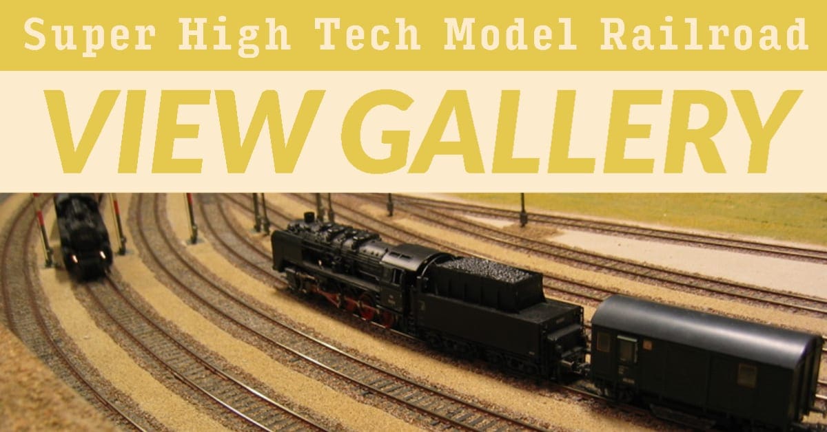 High Tech Model Railroad Layout